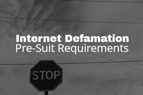 How to File an Internet Defamation Lawsuit | Considerations & Procedures